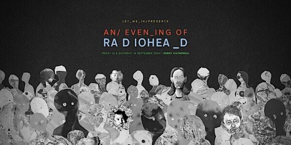An Evening with Radiohead comes to Liverpool Cathedral - Purple Revolver